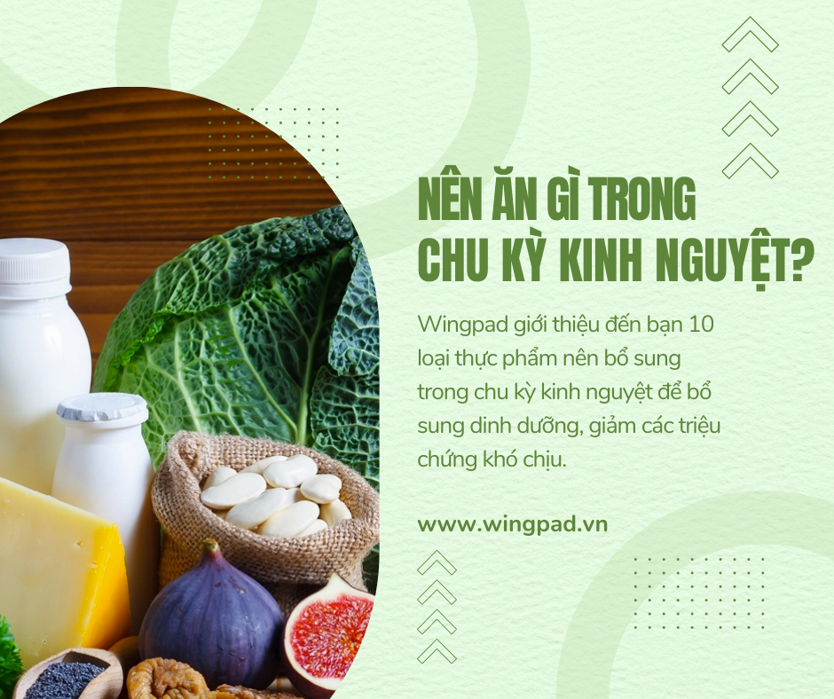 NÊN ĂN GÌ TRONG CHU KỲ KINH NGUYỆT?